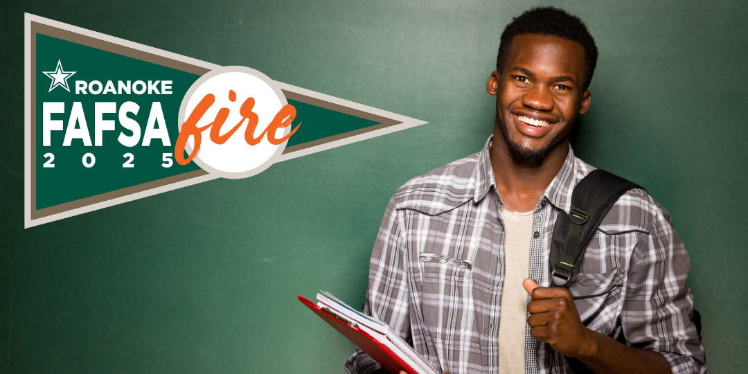 FAFSA Fire | Roanoke Higher Education Center - Roanoke Higher Education ...